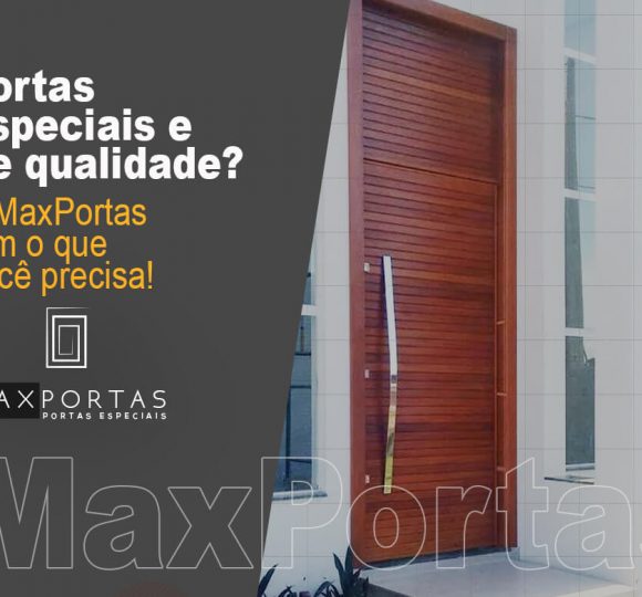 Como escolher a porta de entrada para sua casa – Max Portas